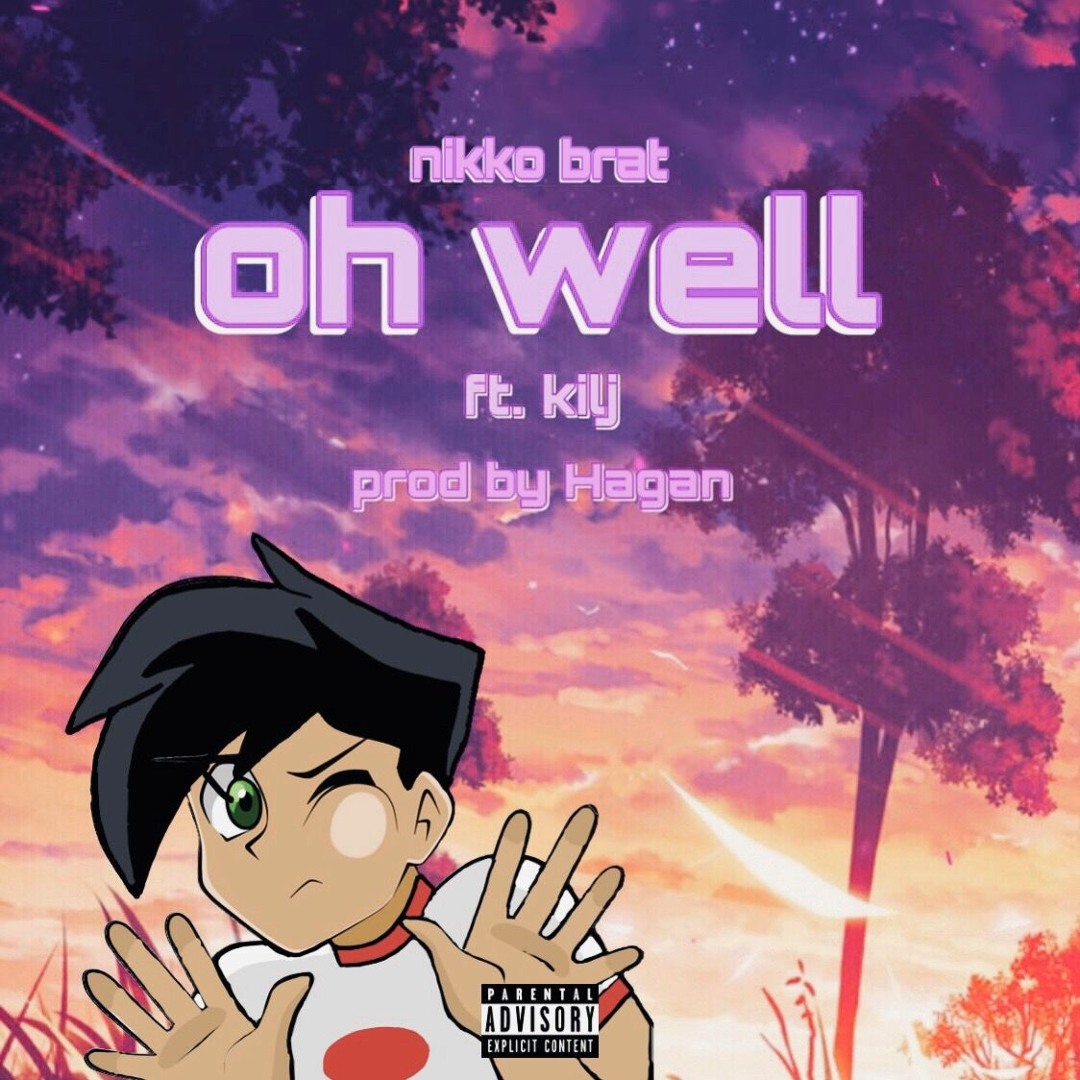 Stream @nikkobrat - oh well ft. @xokilj (prod. @itshagan) by nikko brat ...