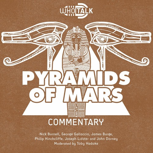 Stream Who Talk: Pyramids of Mars (Extract) from fantom publishing ...
