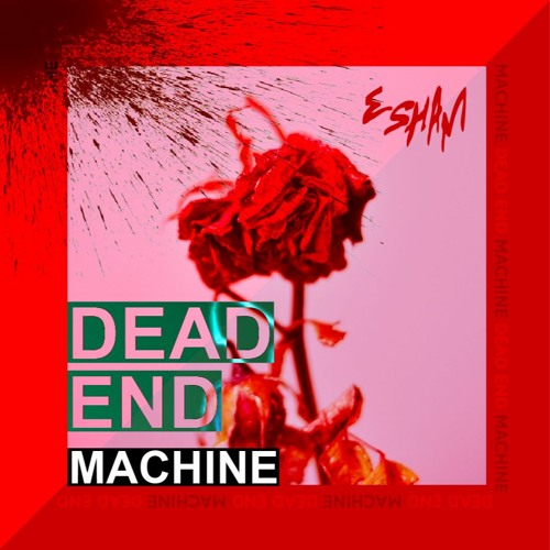 Stream Dead End (Machine) by Esham | Listen online for free on SoundCloud