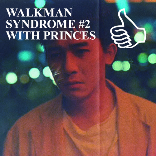 Stream WALKMAN SYNDROME #2 WITH PRINCES by Palanga Street Radio ...