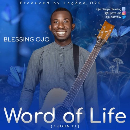 Stream Word of Life - Blessing Ojo by fisayo ojo | Listen online for ...