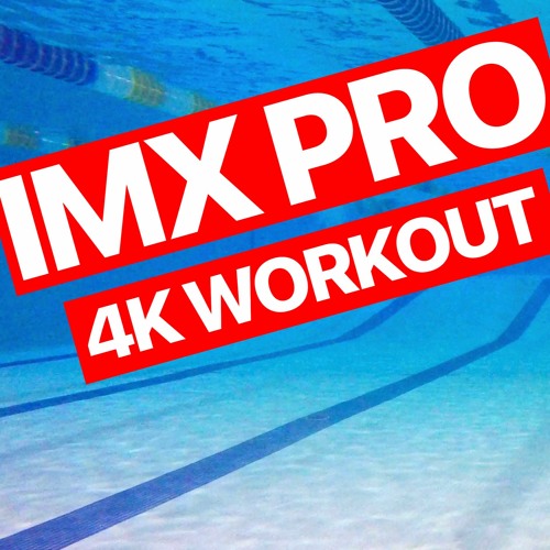 Stream 4k IMX Pro Challenge | Workout of the Week by MySwimPro | Listen ...