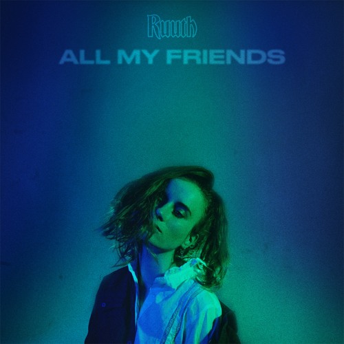 Stream Ruuth | Listen to Ruuth - All My Friends (EP) playlist online ...