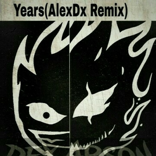 Stream Dex Arson - Years(AlexDX Bootleg) by ALEXDX | Listen online for ...