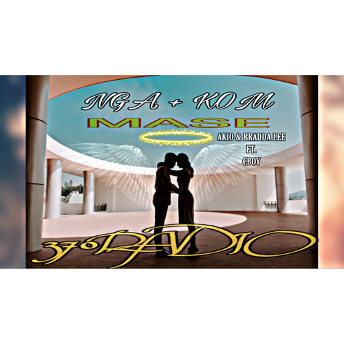 Stream NGA+KOM(MASE) AKIO&BRADDA LEE FT. CBOY by 370RADIO | Listen ...