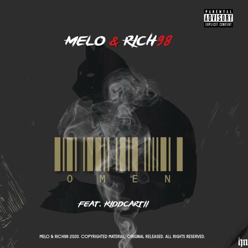 Stream Melo&Rich98 Ft.Kiddcartii-Omen by Meloproducedit | Listen online for free on SoundCloud