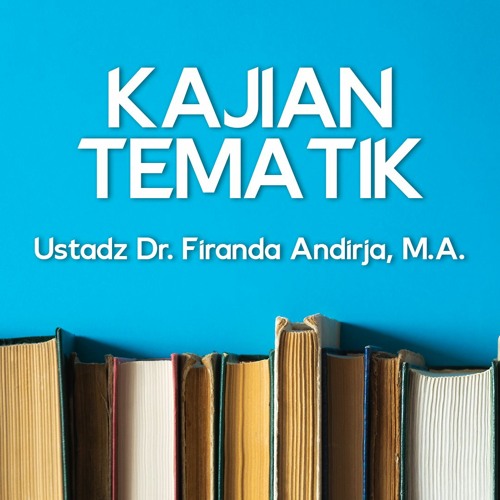 Stream Kajian.net | Listen to Kajian Tematik - Ustadz Dr. Firanda ... Stream Kajian.net | Listen to Kajian Tematik - Ustadz Dr. Firanda ...
