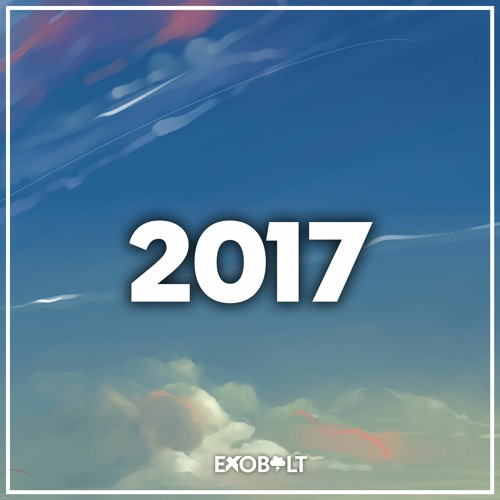 Stream Exobolt | Listen to Exobolt // 2017 Release Catalogue playlist ...