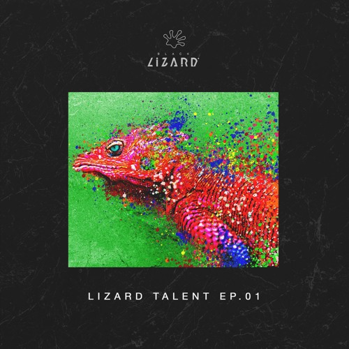 Stream Black Lizard Records | Listen to Lizard Talent - Ep.1 [OUT NOW ...