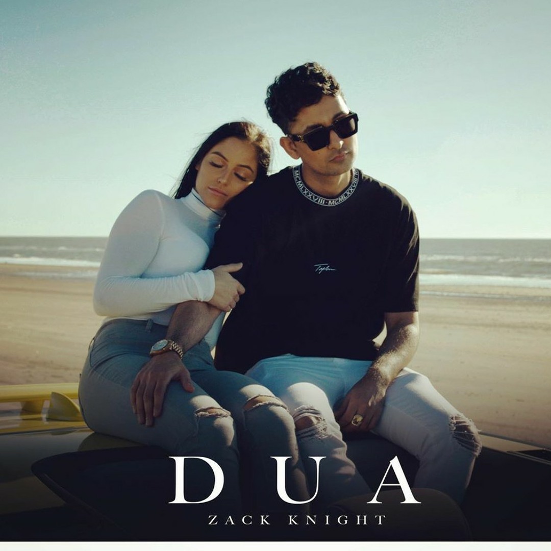 Stream DUA - ZACK KNIGHT by Dropout | Listen online for free on SoundCloud
