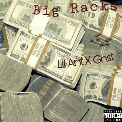 Stream Big Racks by Lil Ant | Listen online for free on SoundCloud