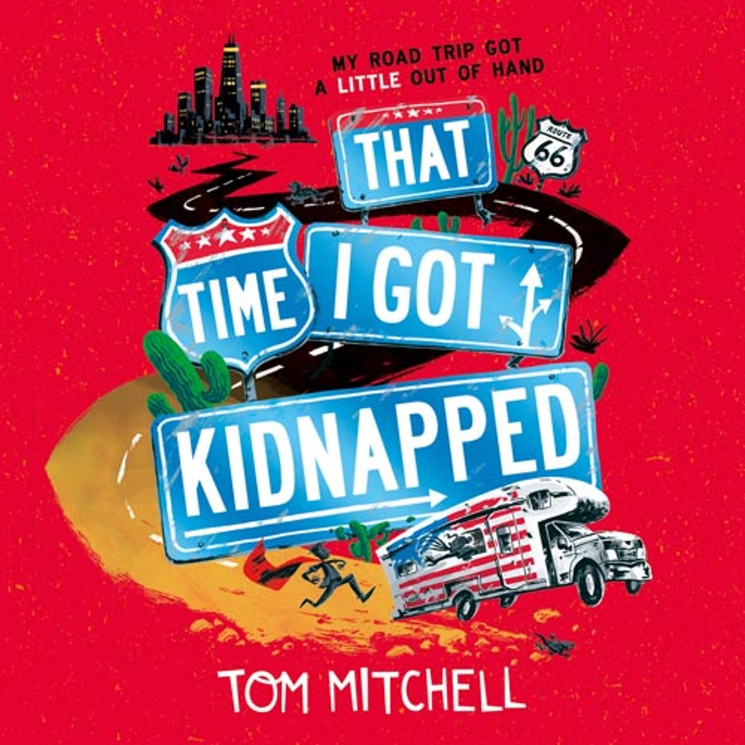 Stream That Time I Got Kidnapped, By Tom Mitchell, Read by Jot Davies ...