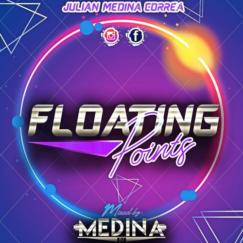 Stream SET FLOATING POINTS- BY MEDINA DEEJAY by Medina DJ | Listen ...