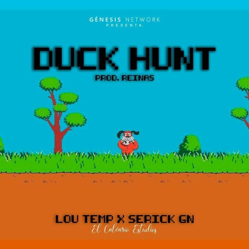 Stream Duck Hunt feat. Serick G.N. by Lou Temp | Listen online for free ...