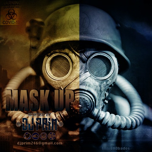 Stream MASK UP: Covid-19 Edition by Dj Prim | Listen online for free on ...