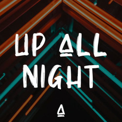 Stream Up All Night | Listen to Up All Night Releases playlist online ...