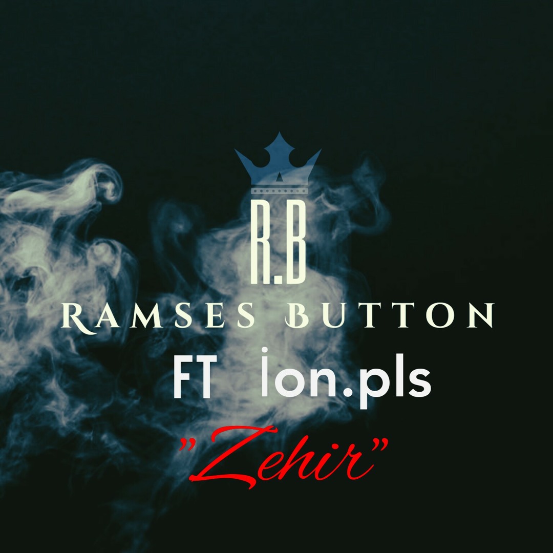Stream Ramses button ft ion plus Zehir.mp3 by ramses Button | Listen ...