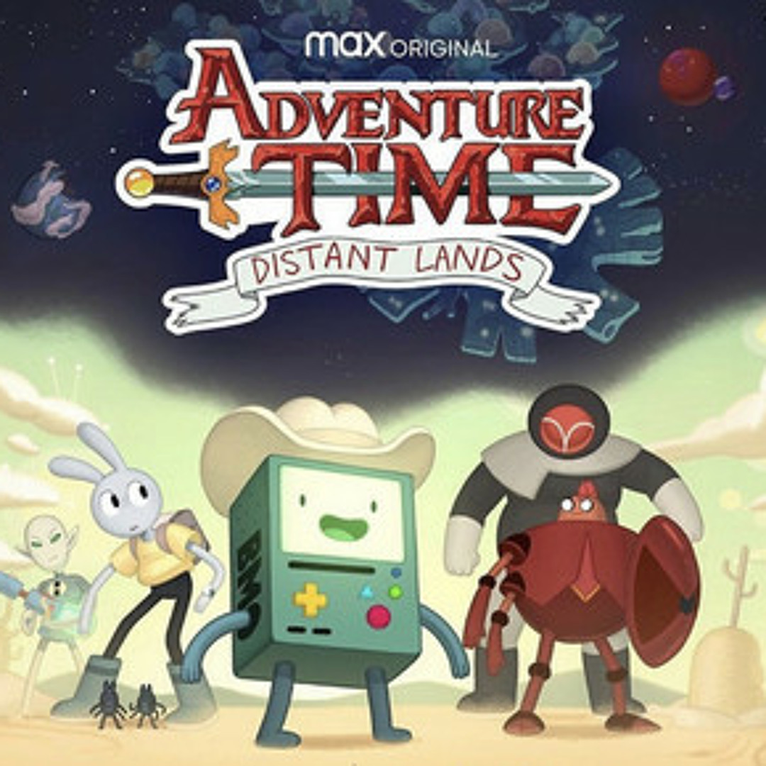 Stream Music Speaks | Listen to Adventure Time Distant Lands BMO HBO ...