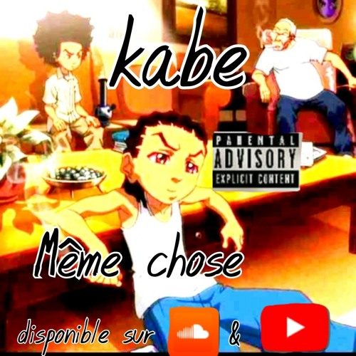 Listen to music albums featuring Kabe Même chose.by Ansty prod.mp3 by ...