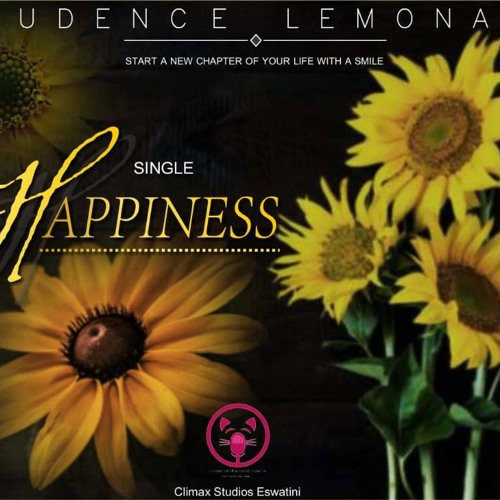 Stream Prudence Lemonade _Happiness by Climax Studios Eswatini | Listen online for free on ...