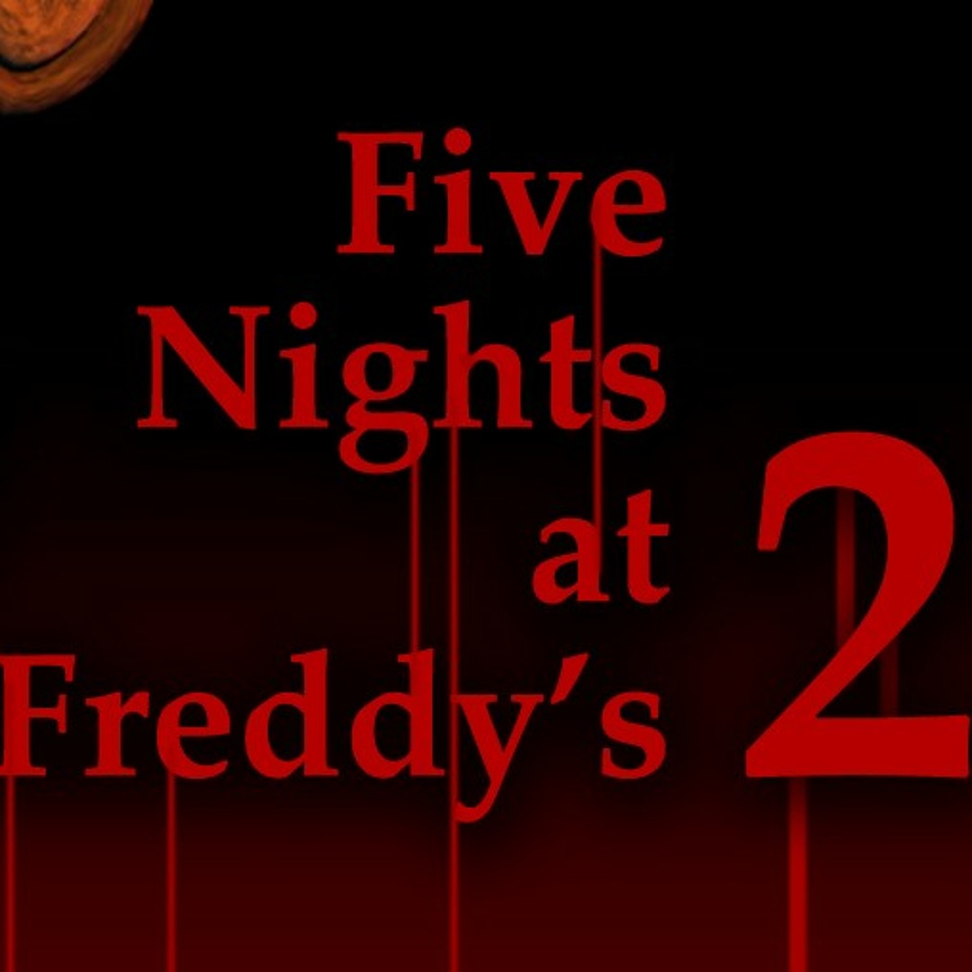 Stream FNAF 2 Mobile Remaster - Main Menu Theme(MP3_128K).mp3 by Alex40 ...