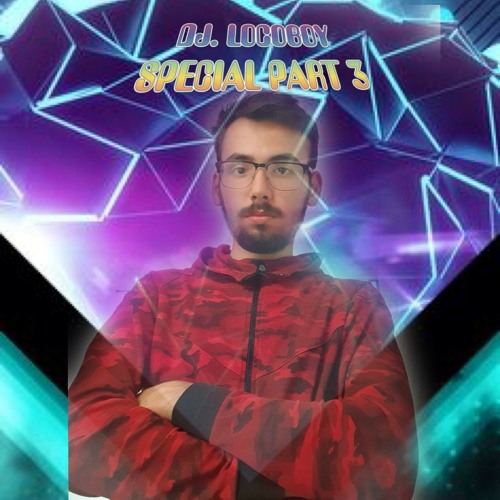 Stream Special part 3 by dj locoboy | Listen online for free on SoundCloud Stream Special part 3 by dj locoboy | Listen online for free on SoundCloud