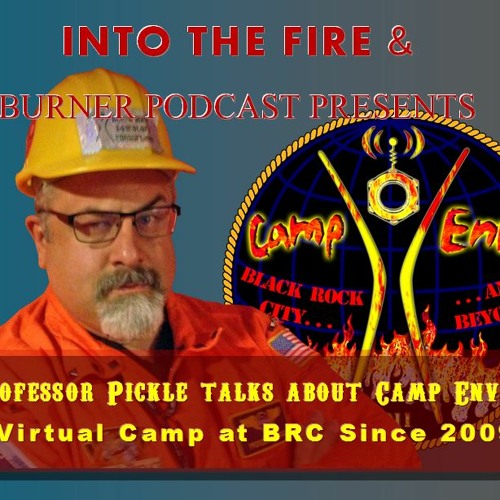 Stream Into The Fire: Professor Pickle Talks About Camp Envy by Burner ...