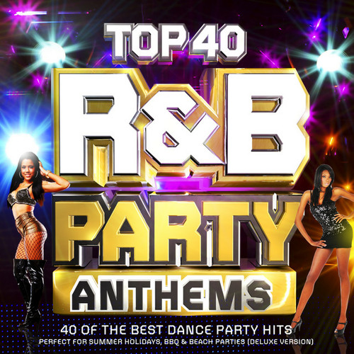 Stream Rob Stanbridge | Listen to Various Artists — Top 40 R & B Party ...