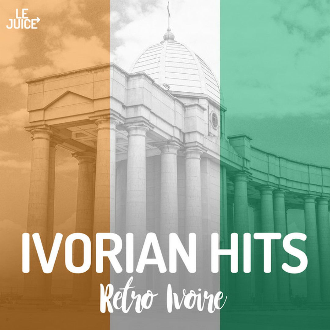 Stream heliicaa | Listen to Le Juice 🍹: Rétro Ivoirien 🇨🇮 - Old Ivorian ...