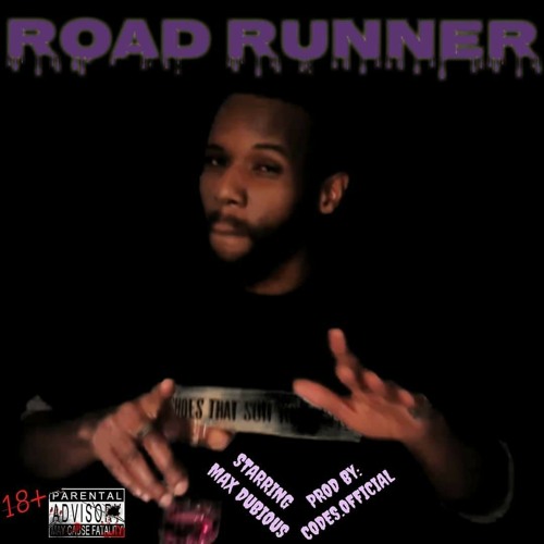 Stream ROAD RUNNER (Prod. Codes.official) by Max Dubious | Listen ...