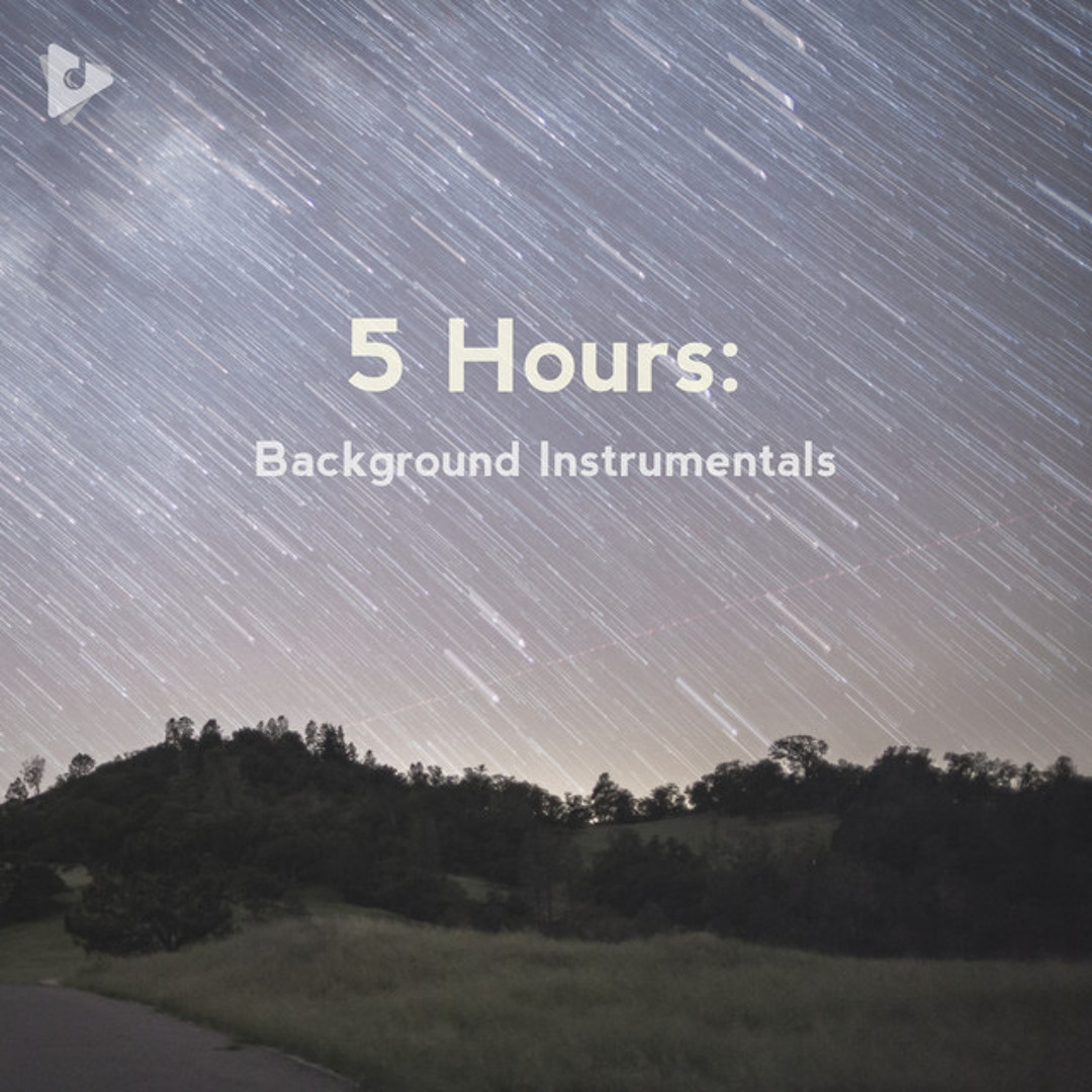 Stream 𝗹𝘂𝗹𝗹𝗶𝗳𝘆 | Listen to 5 Hours: Background Instrumentals playlist ...