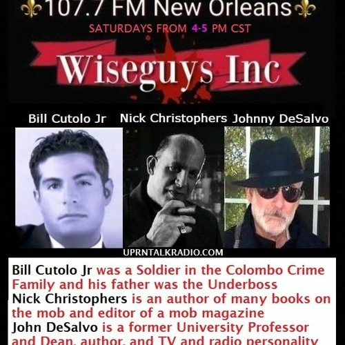 Stream Wise Guys Inc. w/ Bill Cutolo Nick Christophers & John DeSalvo ...