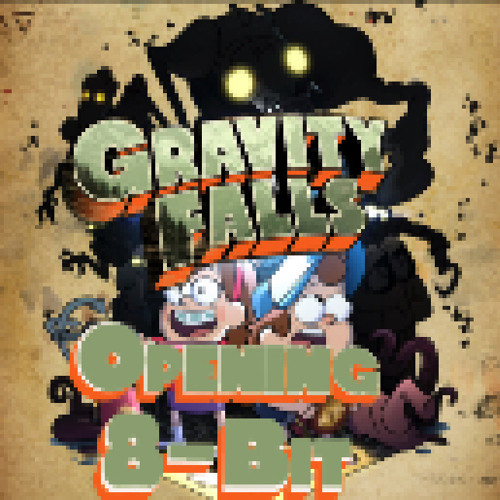 Stream Gravity Falls - Opening 8-Bit by aesteno | Listen online for ...