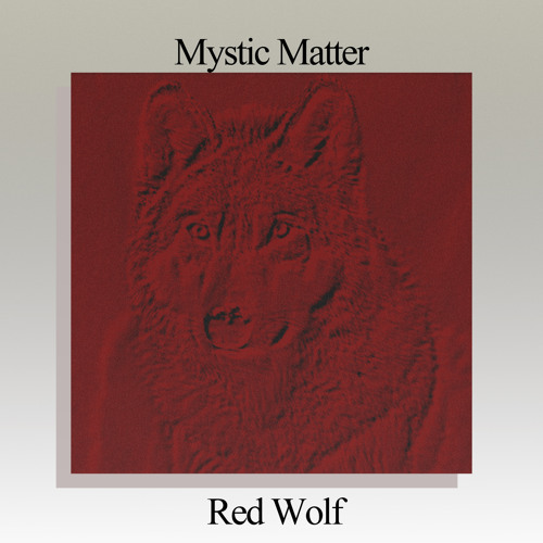 Stream MTR172 : Mystic Matter - Red Wolf (Original Mix) by Mystery ...