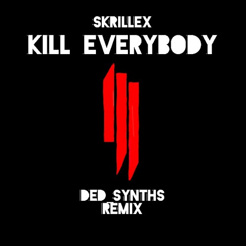 Skrillex Kill Everybody Album Cover