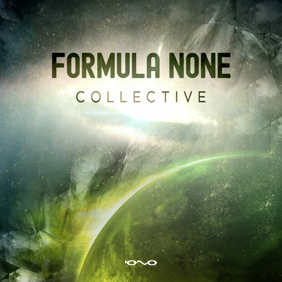 Stream Formula None - Collective (Original Mix) by IONO MUSIC (official ...