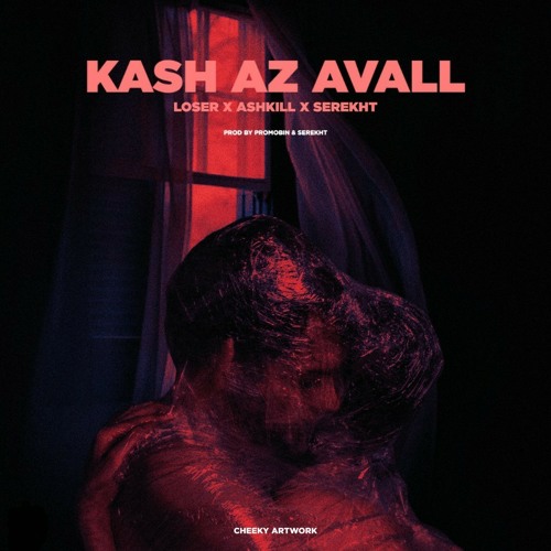 Stream Loser x Ashkill x Serekht - Kash Az Avall.mp3 by Ashkil | Listen ...