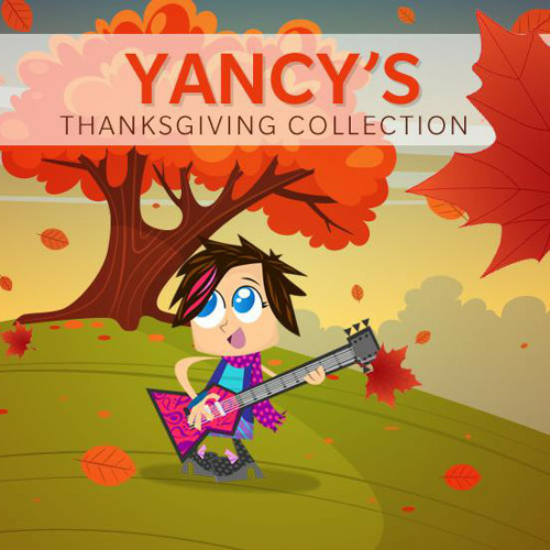 Stream YancyNotNancy | Listen to Yancy's Songs of Thanks (Thanksgiving ...