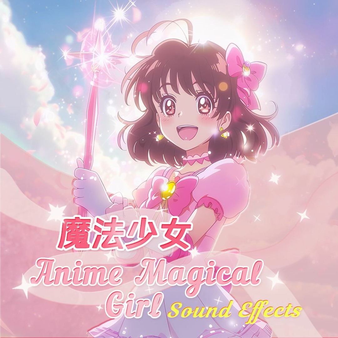 Stream Anime Magical Girl Sound Effects Pack by WOW Sound - Royalty ...