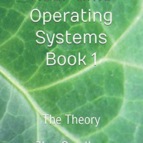 Stream episode [DOWNLOAD PDF] Real-time Operating Systems Book 1: The ...