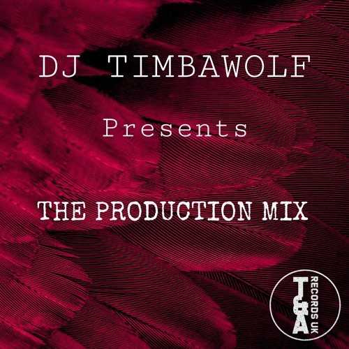 Stream DJ TIMBAWOLF PRODUCTION MIX by T&A ENTERTAINMENT/RECORDS UK ...