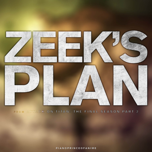 Stream PianoPrinceOfAnime | Listen to Zeek's Plan (From "Attack on ...