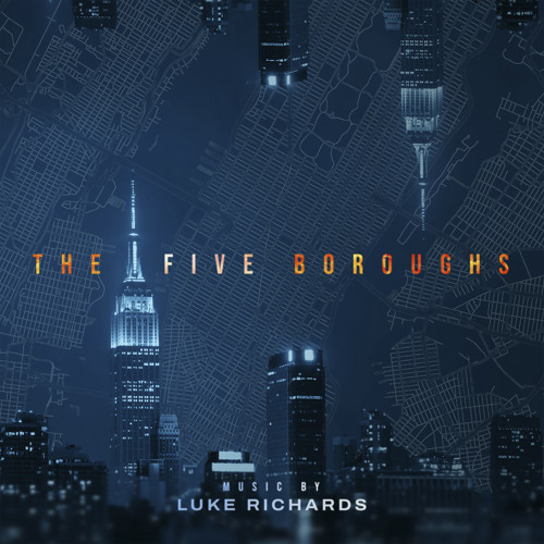 Stream Luke Richards | Listen to The Five Boroughs playlist online for ...
