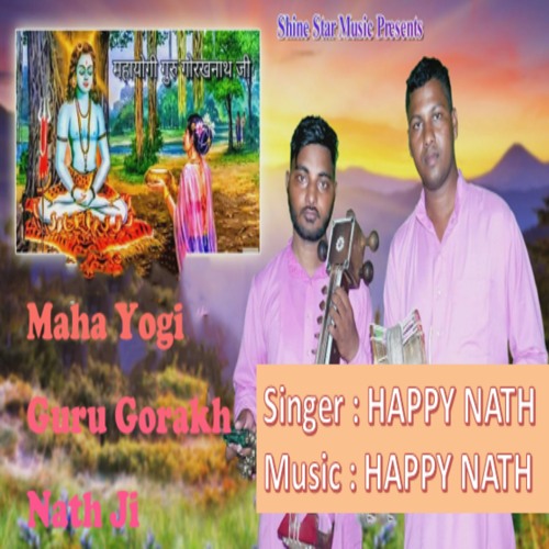 Stream Happy Nath | Listen to Maha Yogi Guru Gorakh Nath Ji playlist ...
