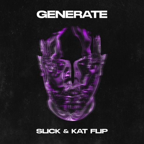 Stream Eric Prydz - Generate (SLICK & KAT FLIP) by SLICK | Listen ...