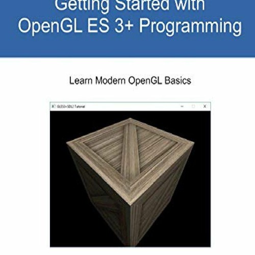 Stream episode 🌟DOWNLOAD BOOK Getting Started with OpenGL ES 3 ... Stream episode 🌟DOWNLOAD BOOK Getting Started with OpenGL ES 3 ...