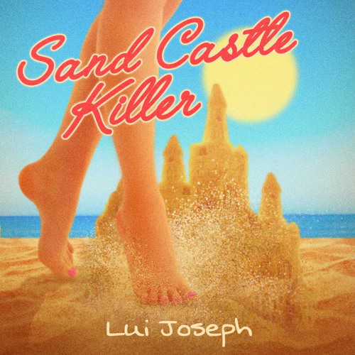 Stream Sand Castle Killer by Lui | Listen online for free on SoundCloud