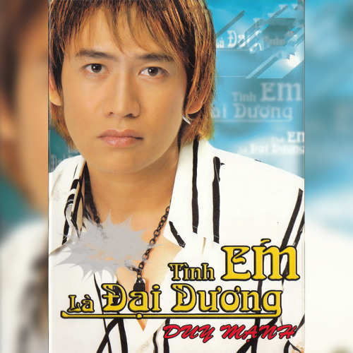 Stream Duy Mạnh | Listen to Tình Em Là Đại Dương playlist online for free on SoundCloud