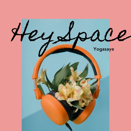 Stream Hey Space by Yogasaye R P | Listen online for free on SoundCloud