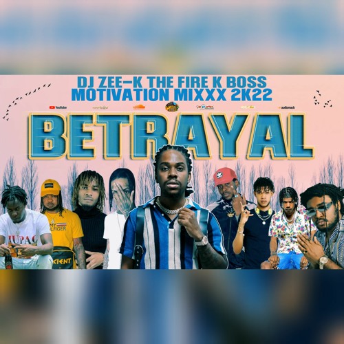 Stream Dancehall Motivation Mix July 2022 Upliftment Mix (Betrayal ... Stream Dancehall Motivation Mix July 2022 Upliftment Mix (Betrayal ...